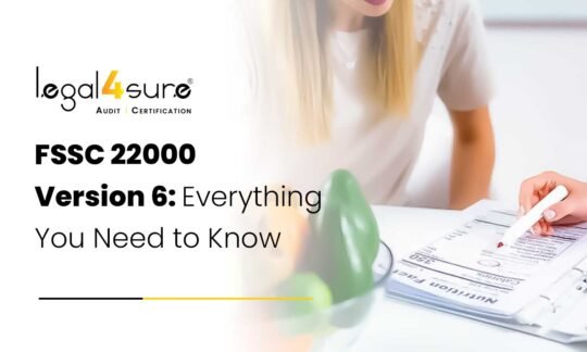 FSSC 22000 Version 6: What You Need To Know