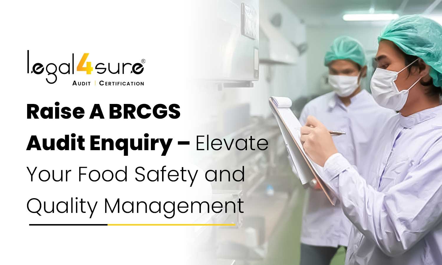 Best BRCGS Audit Enquiry Services | Legal4sure Experts