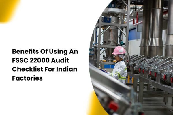 Complete FSSC 22000 Audit Checklist For Indian Factories